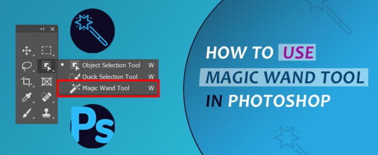 How To Use Magic Wand in Photoshop - [Updated 2023]